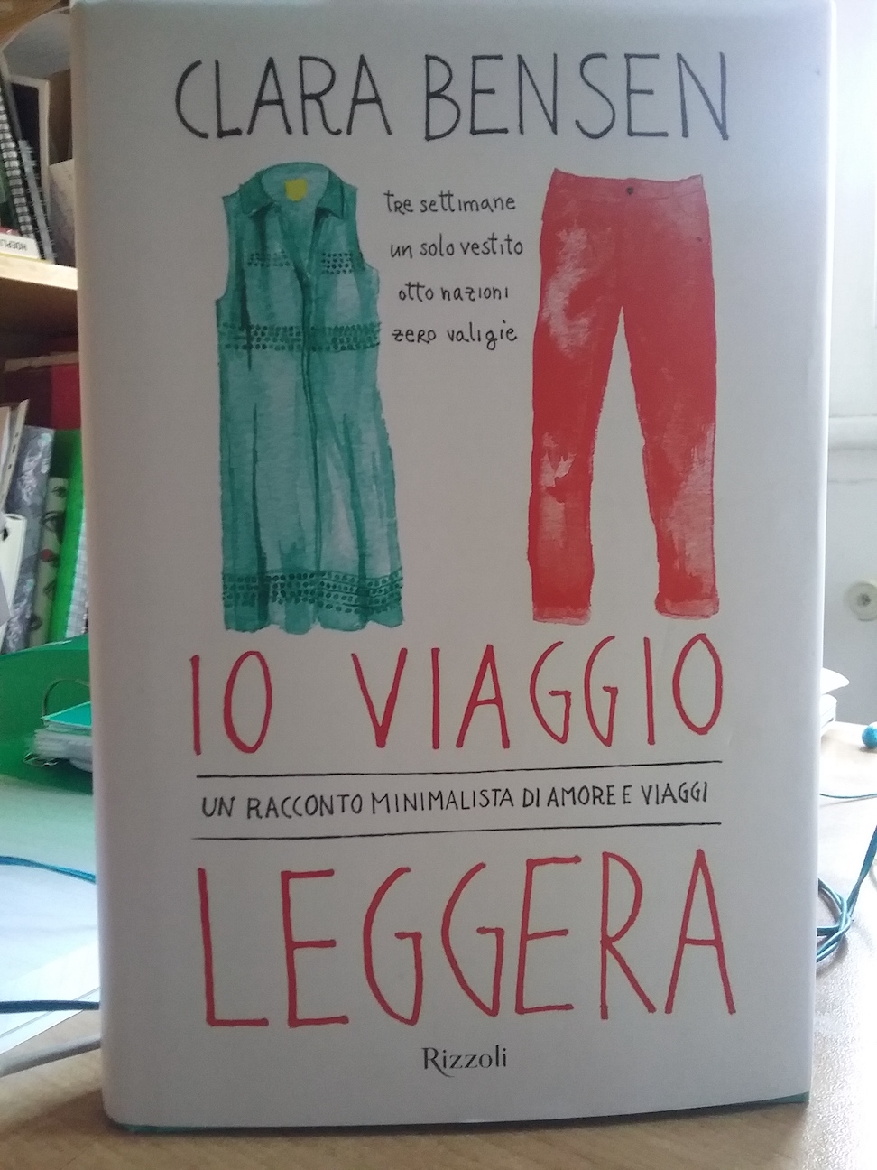 "Io viaggio leggera" di Clara Bensen - Consigli in viaggio